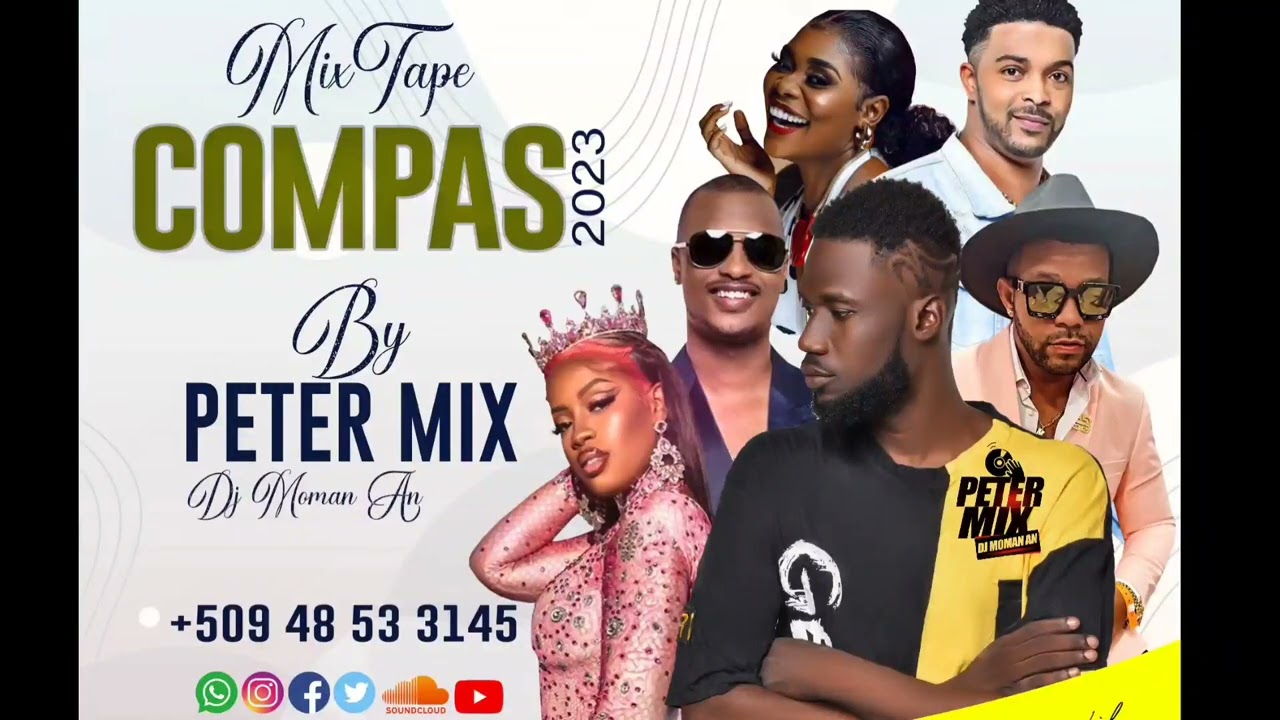 .MIXTAPE COMPAS LOVE GOUYAD 2023 BY DJ PETER MIX (BEST MUSIC COMPAS ...