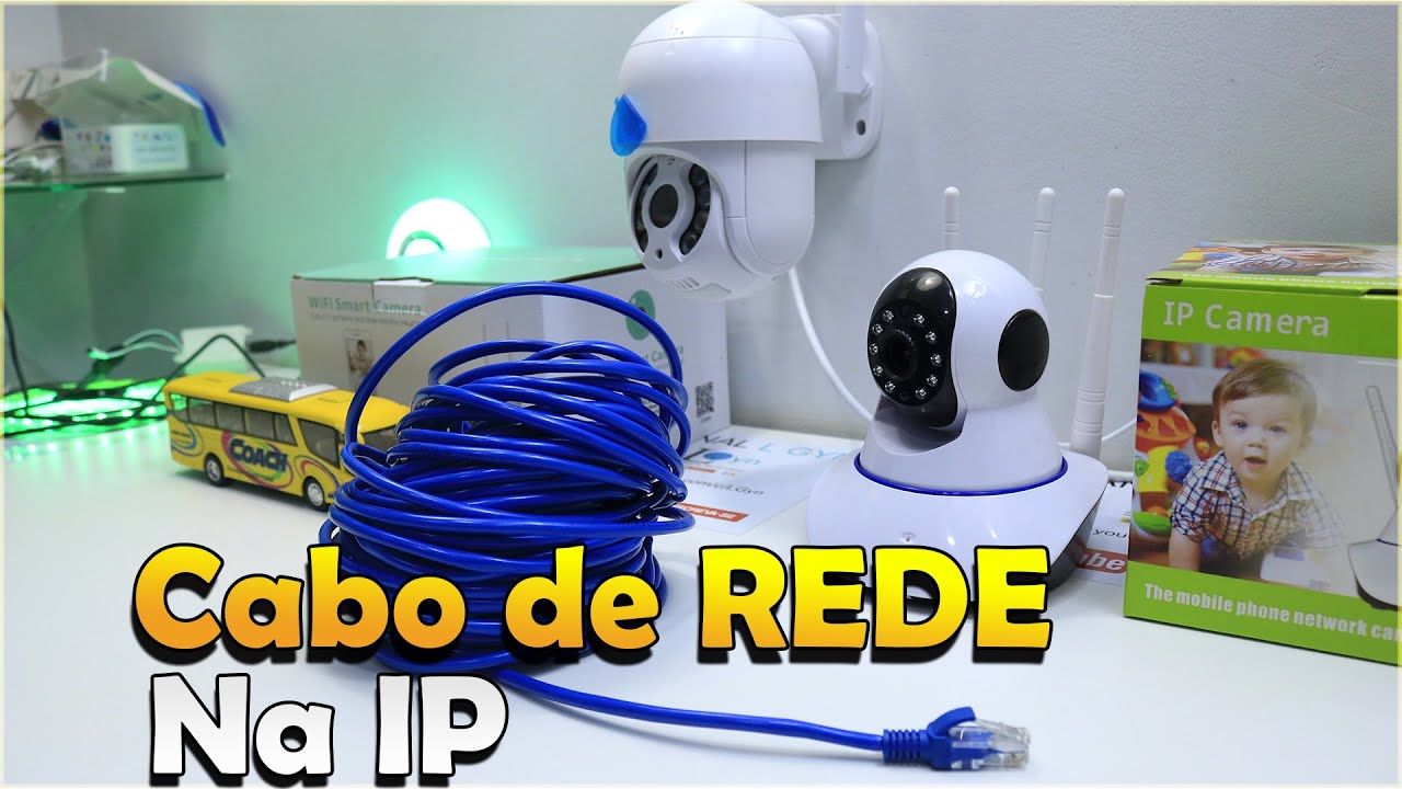 CONFIGURANDO CÂMERAS IPS COM CABO DE REDE RJ45 - YouTube