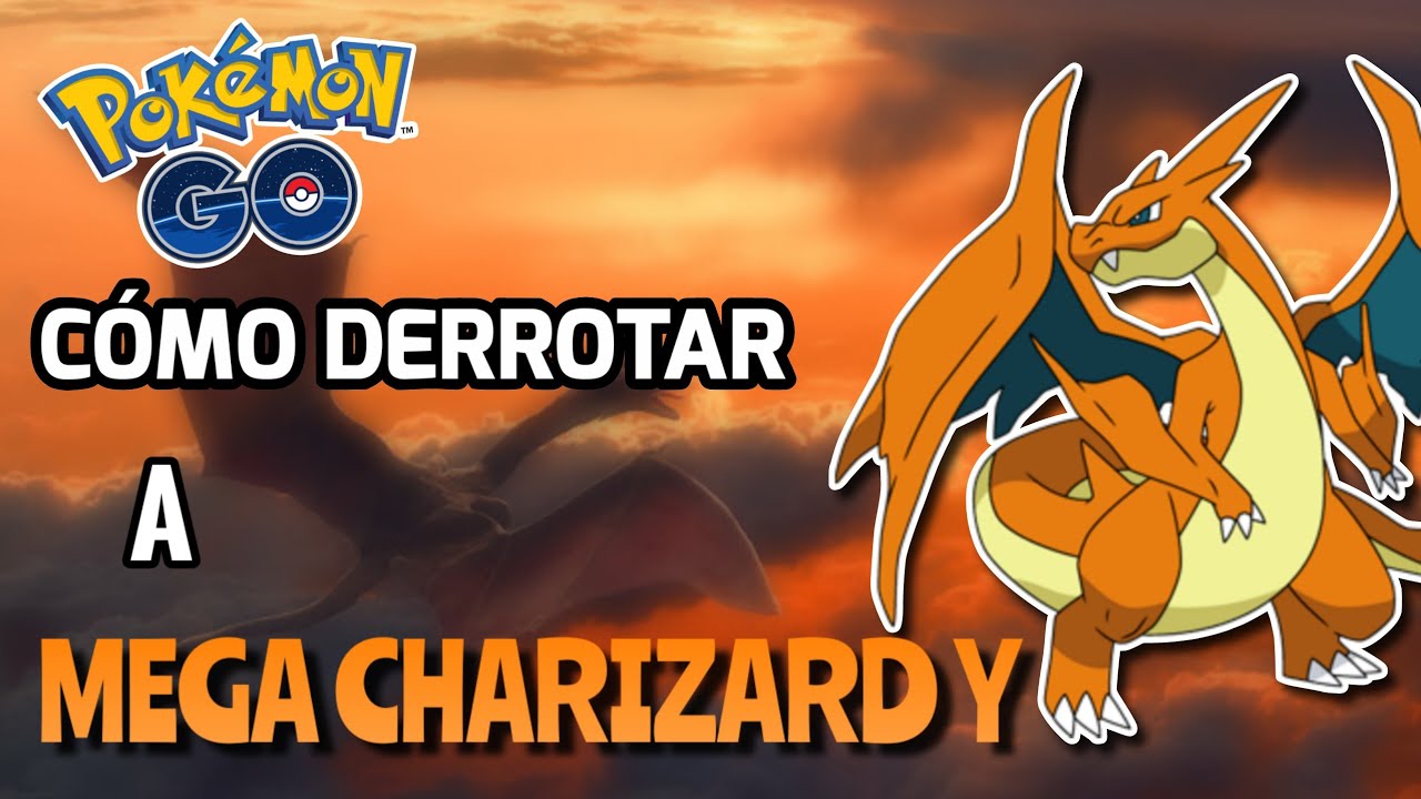 🔥¡CÓMO DERROTAR A MEGA CHARIZARD "Y" EN POKÉMON GO! - YouTube