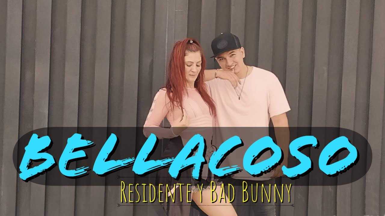 BELLACOSO - RESIDENTE / BAD BUNNY - (CHOREOGRAPHY BY K-DENCIA ...