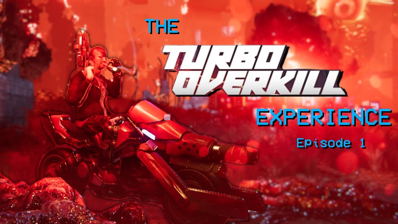 The Turbo Overkill Experience: Episode 1 - YouTube