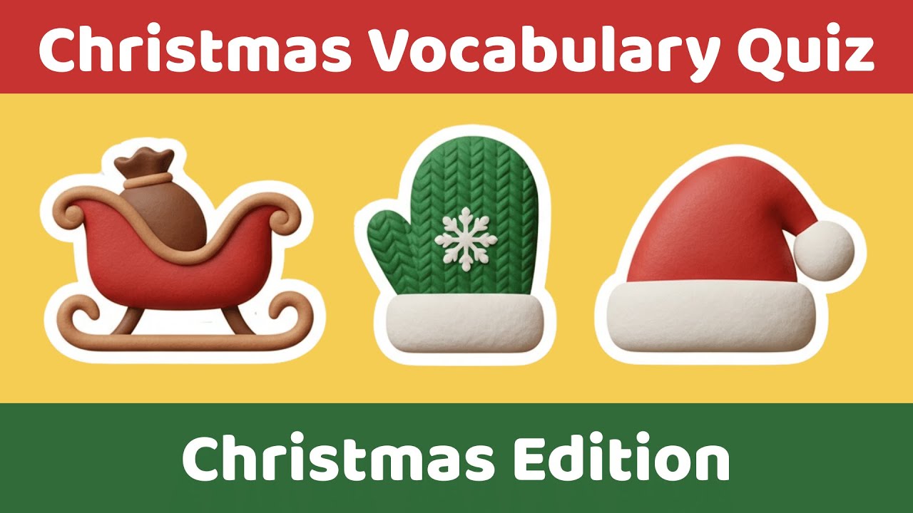 Christmas Vocabulary Quiz 🎄 | Fun English Words for Kids & ESL ...
