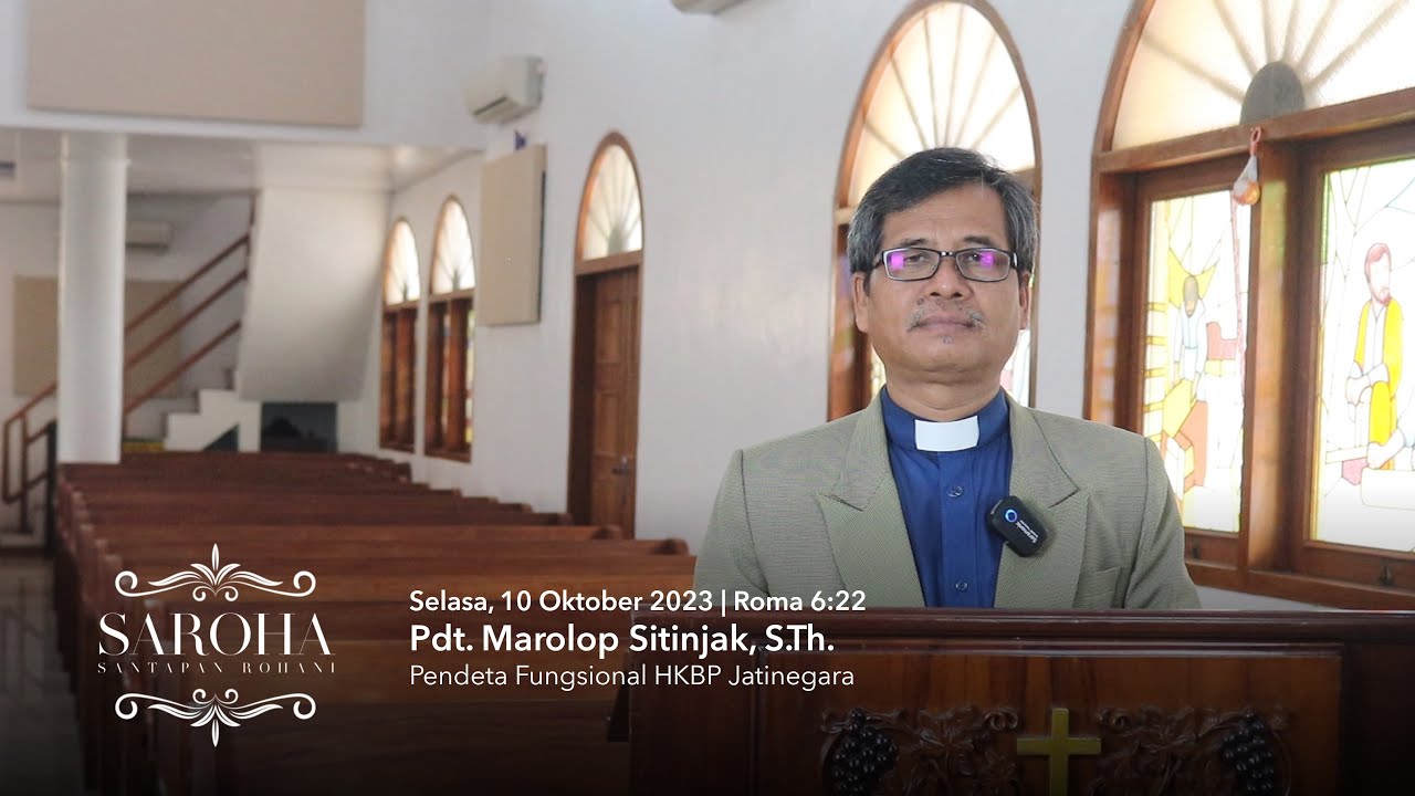 SAROHA (Santapan Rohani) HKBP Jatinegara - Selasa, 10 Oktober 2023 ...