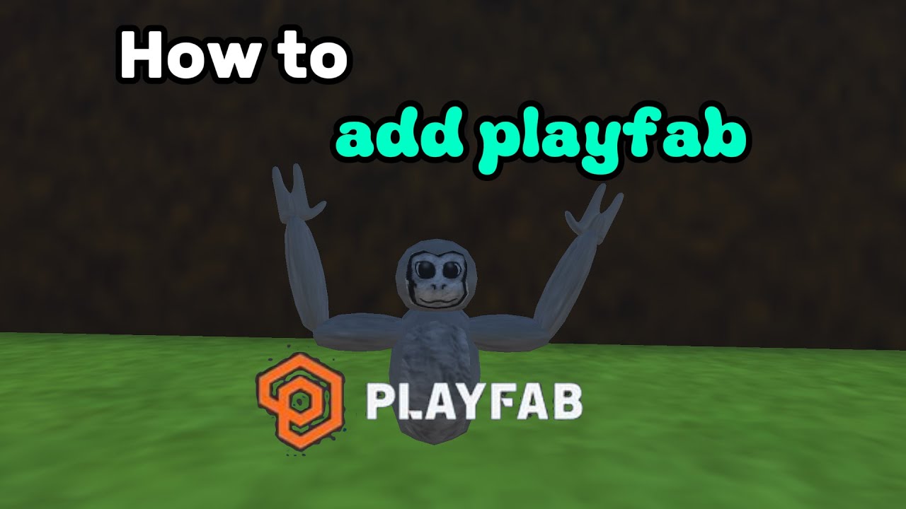 How to add playfab to your gorilla tag fan game - YouTube