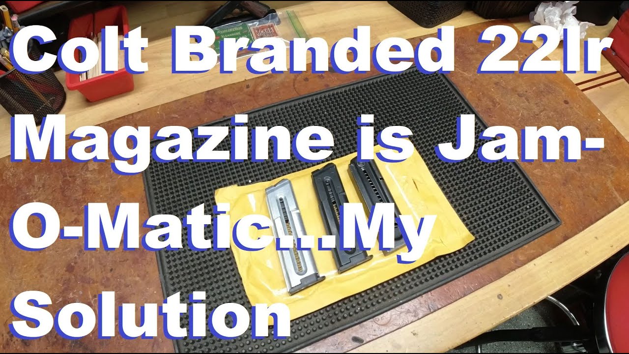 Colt Branded 1911 22lr Magazine = Jam-O-Matic...My Solution - YouTube