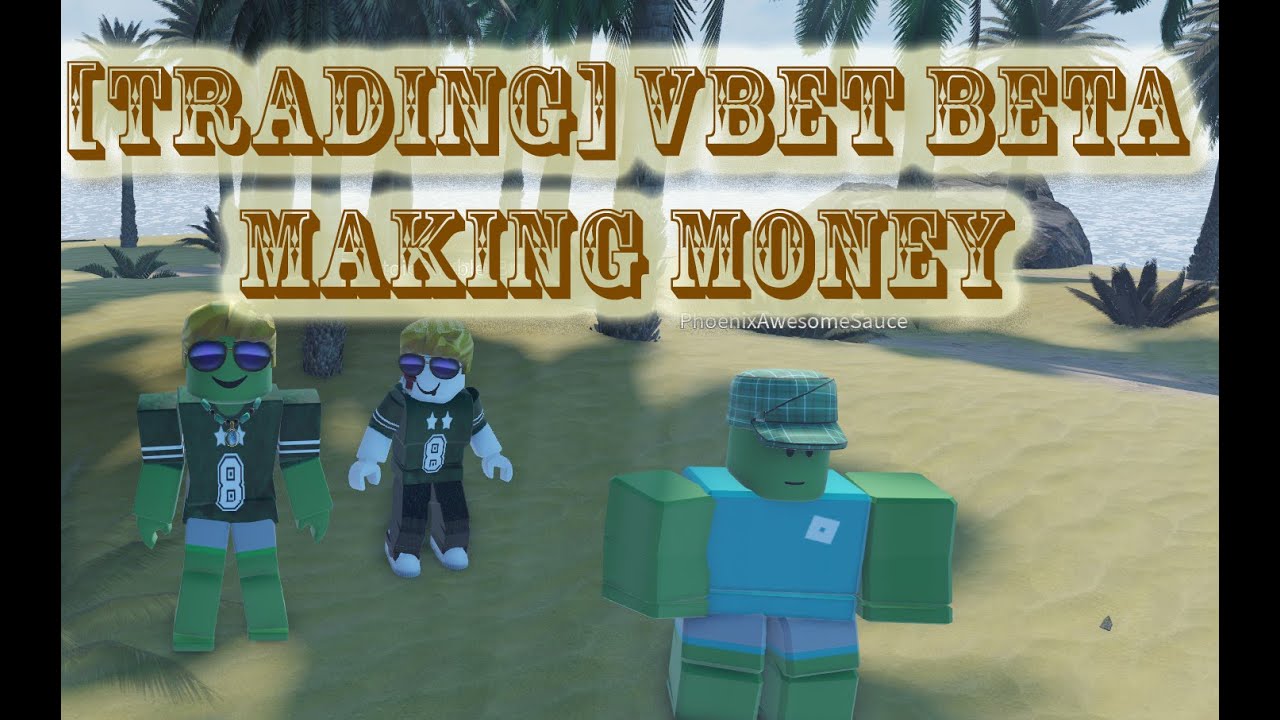 TRADING VBET Beta best way to make money with Faugaun in Roblox - YouTube