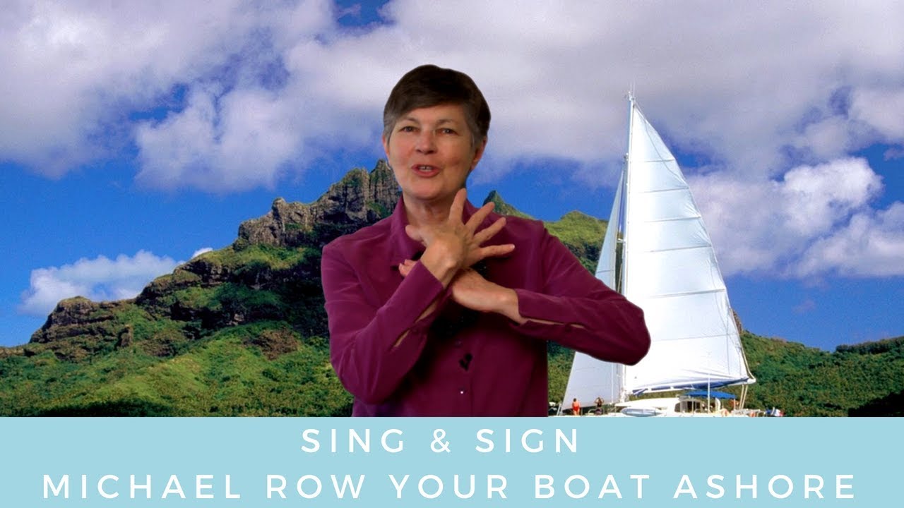 Sing and Sign Michael Row the Boat Ashore | ASL Christian Song - YouTube
