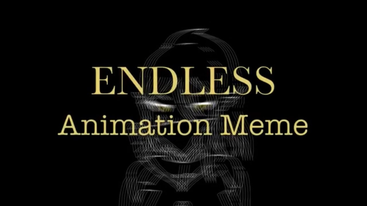 Endless §* Animation meme ( Libra) *§ ( READ DESCRIPTION) - YouTube