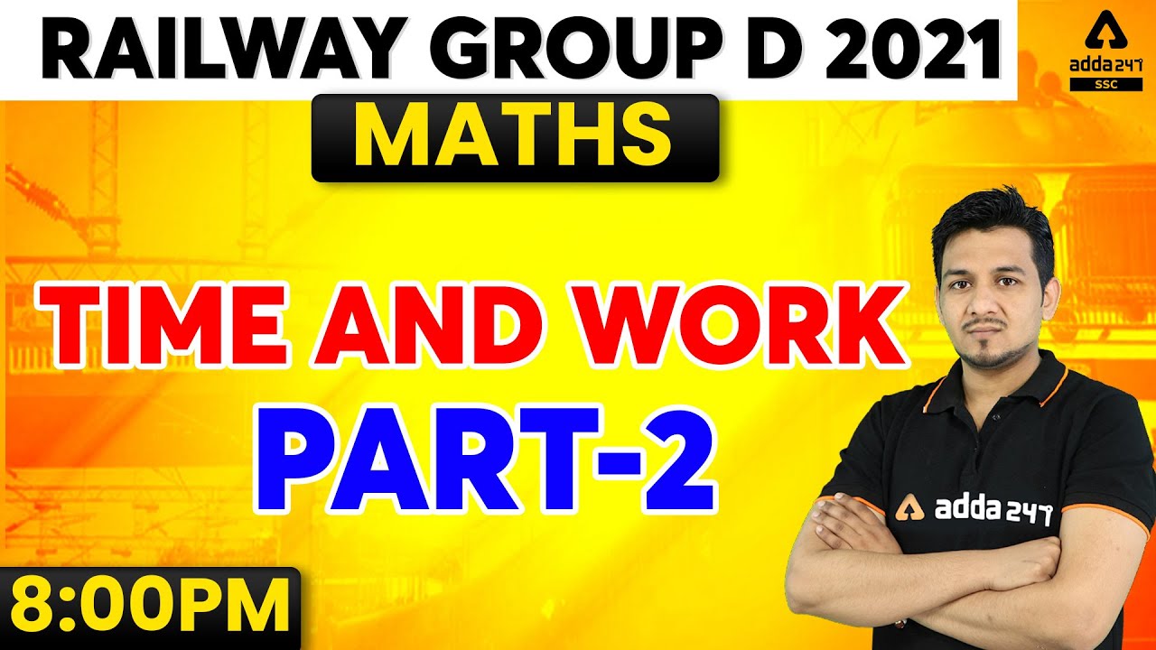 Railway Group D | Group D Math Tricks | Time and Work Part #2 - YouTube