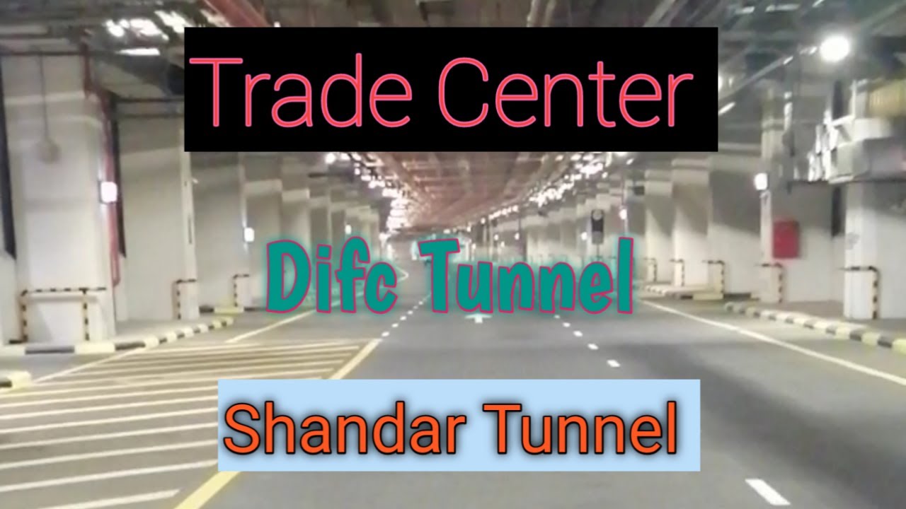 Trade Center Dubai|Difc|Tunnel|Difc Tunnel|Dfc|United Arab Emirates ...