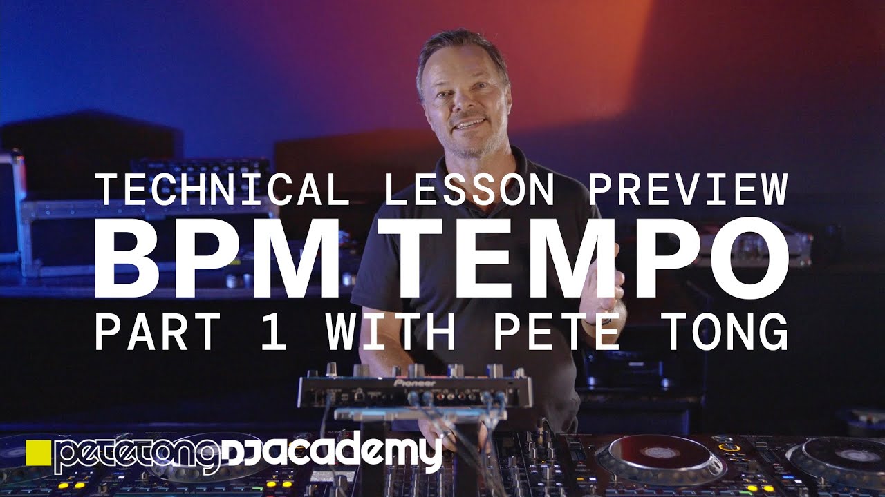 Technical Lessons Preview - BPM Part 1 with Pete Tong - YouTube
