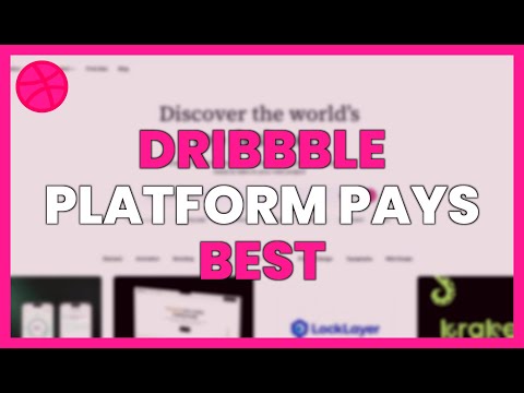 DRIBBBLE: The PLATFORM that PAYS the BEST DESIGNERS