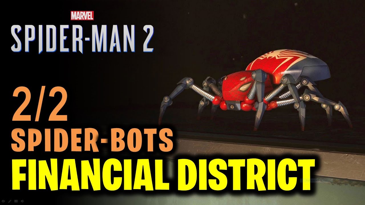 Financial District: All 2 Spider Bots Locations | Spider Man 2 - YouTube