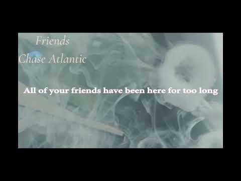 Friends Chase Atlantic (Karaoke Version)