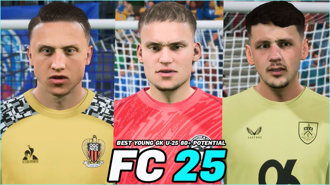 FC 25 | BEST YOUNG GK U-25 80+ POTENTIAL WITH REAL FACES - YouTube