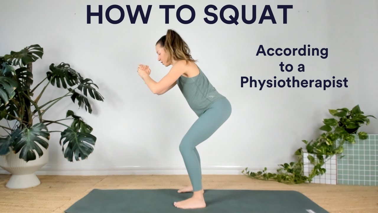 How To Squat According To A Physiotherapist and Pilates Instructor ...