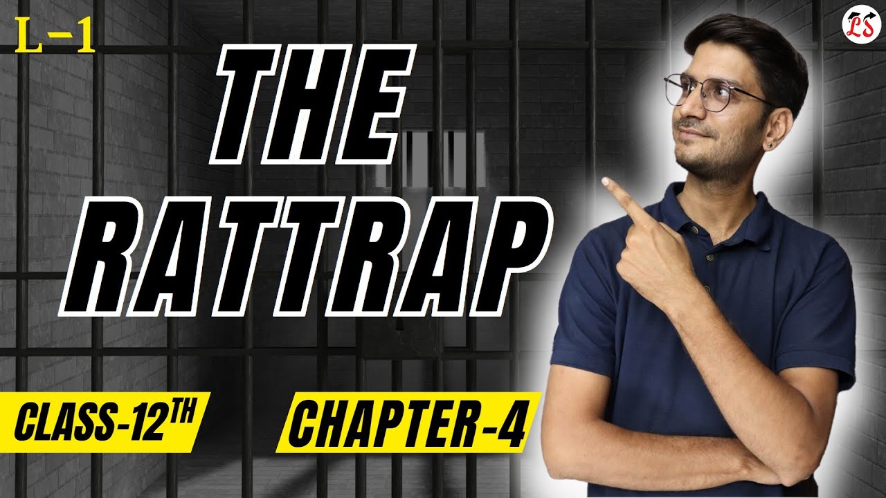L 1 Chapter 4 The Rattrap Summary Explanation 12th English l-1-chapter-4-the-rattrap-summary-explanation-12th-english
