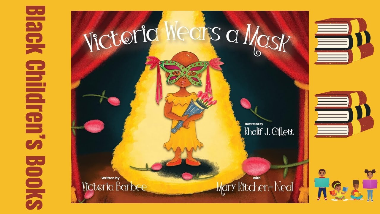 Black Children's Books (Read Aloud) Victoria Wears A Mask by Victoria ...
