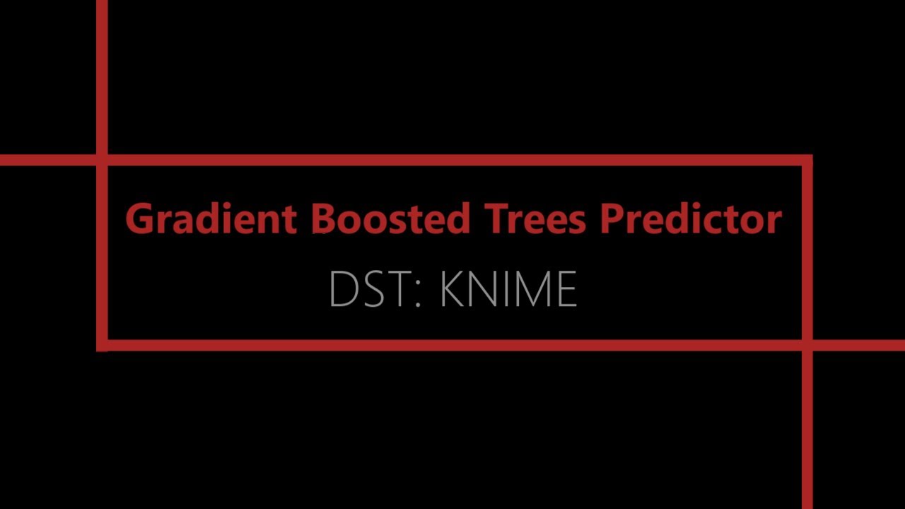 Gradient Boosted Trees Predictor [KNIME Analytics Platform] - YouTube