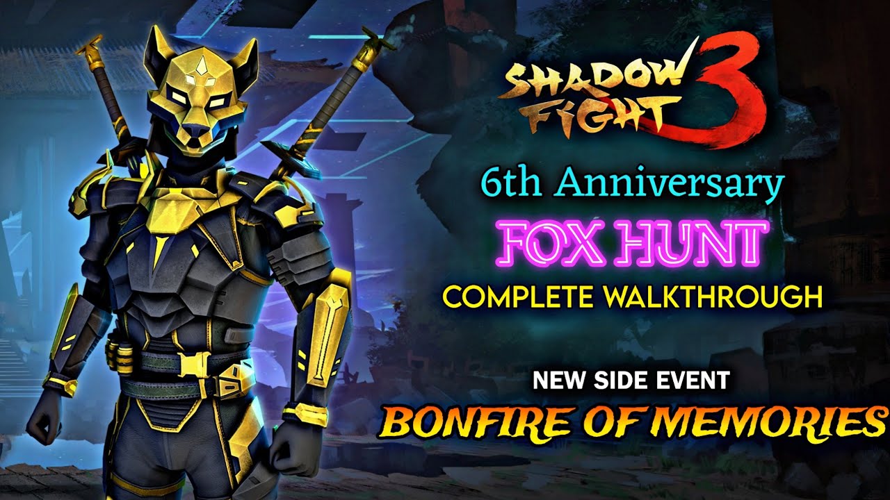 Fox Hunt Event | New Side Event | 6th Anniversary - Shadow Fight 3 ...