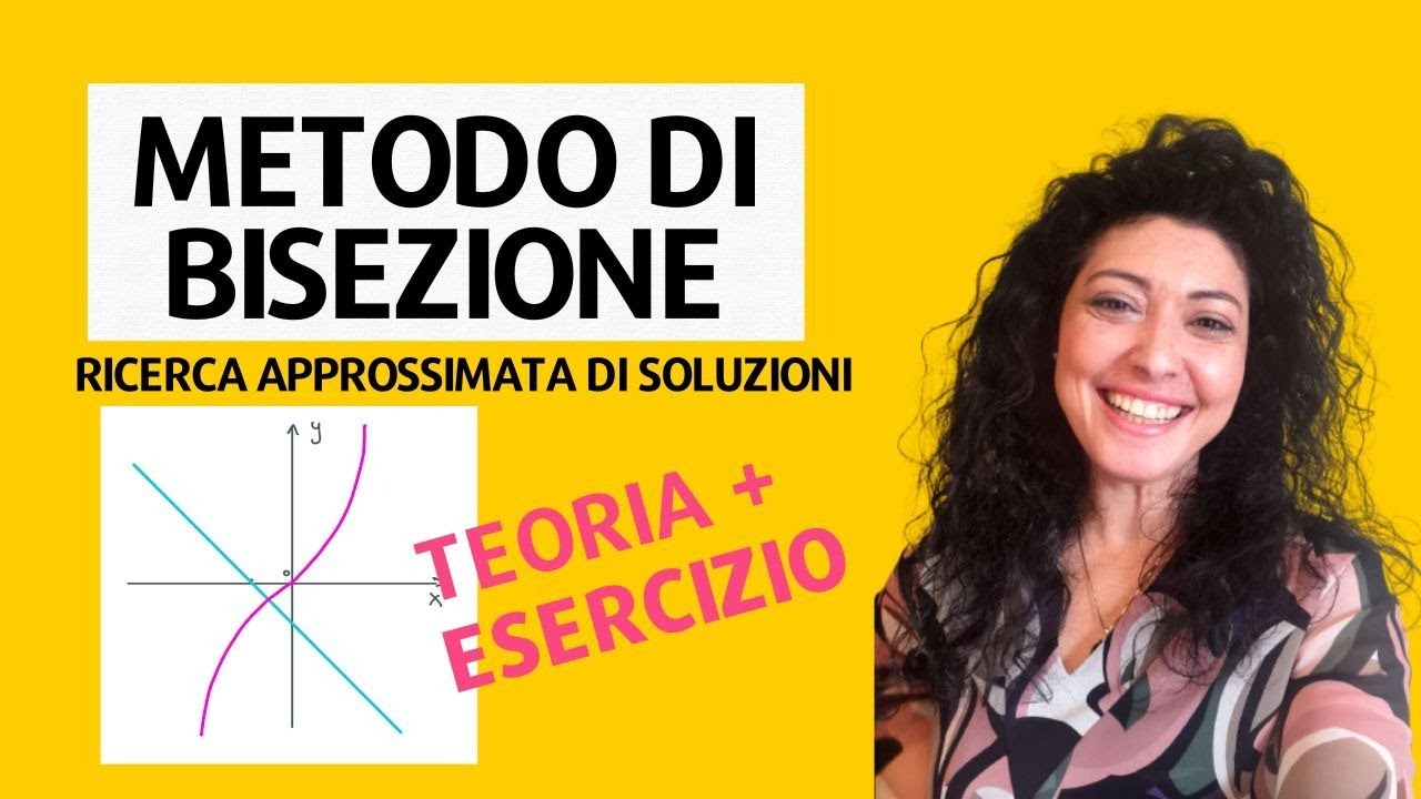 Metodo di bisezione per la ricerca approssimata di soluzioni - YouTube