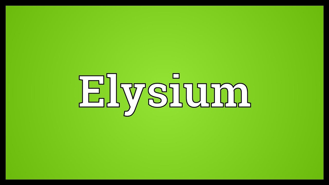 Elysium Meaning