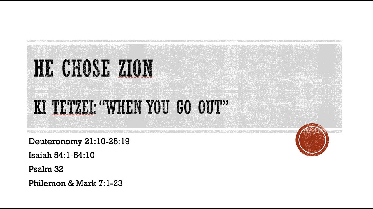 2019 (49) Ki Teitze He Chose Zion (Pt 1) - YouTube