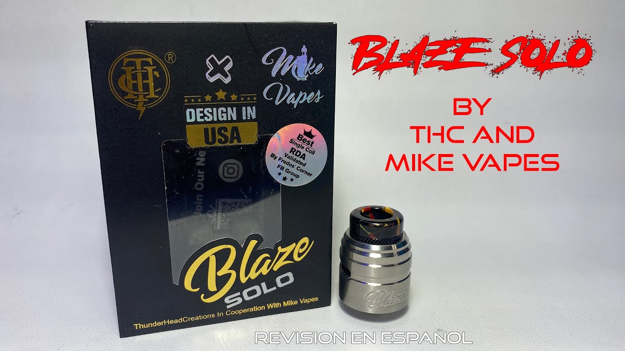 Blaze solo by THC and Mikes Vapes - YouTube