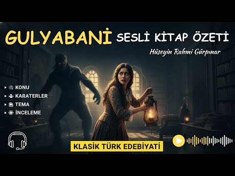 Gulyabani Sesli Kitap Özeti ve Analizi |  Hüseyin Rahmi Gürpınar