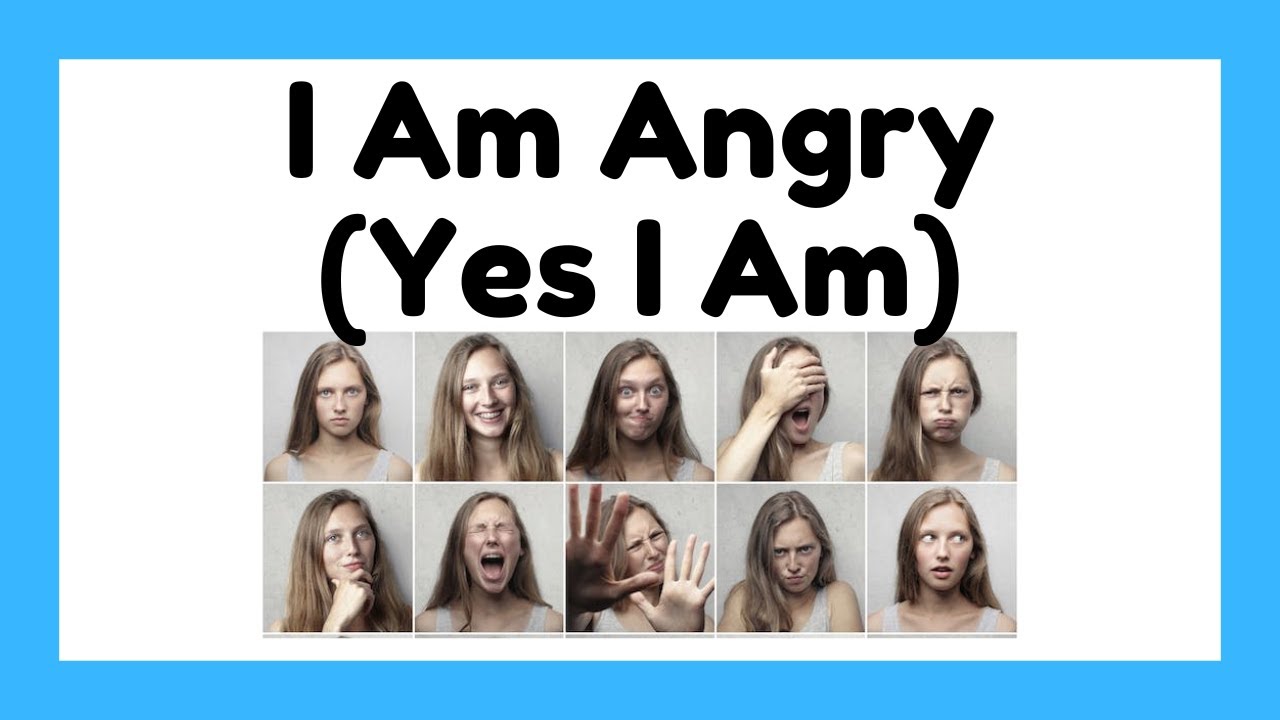 I Am Angry (Yes I Am) - YouTube