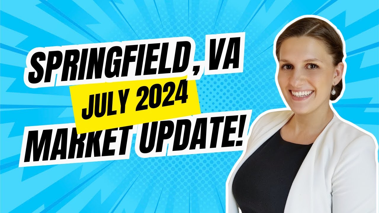 The Insider’s Guide to Springfield, VA's July Market Surprises! - YouTube