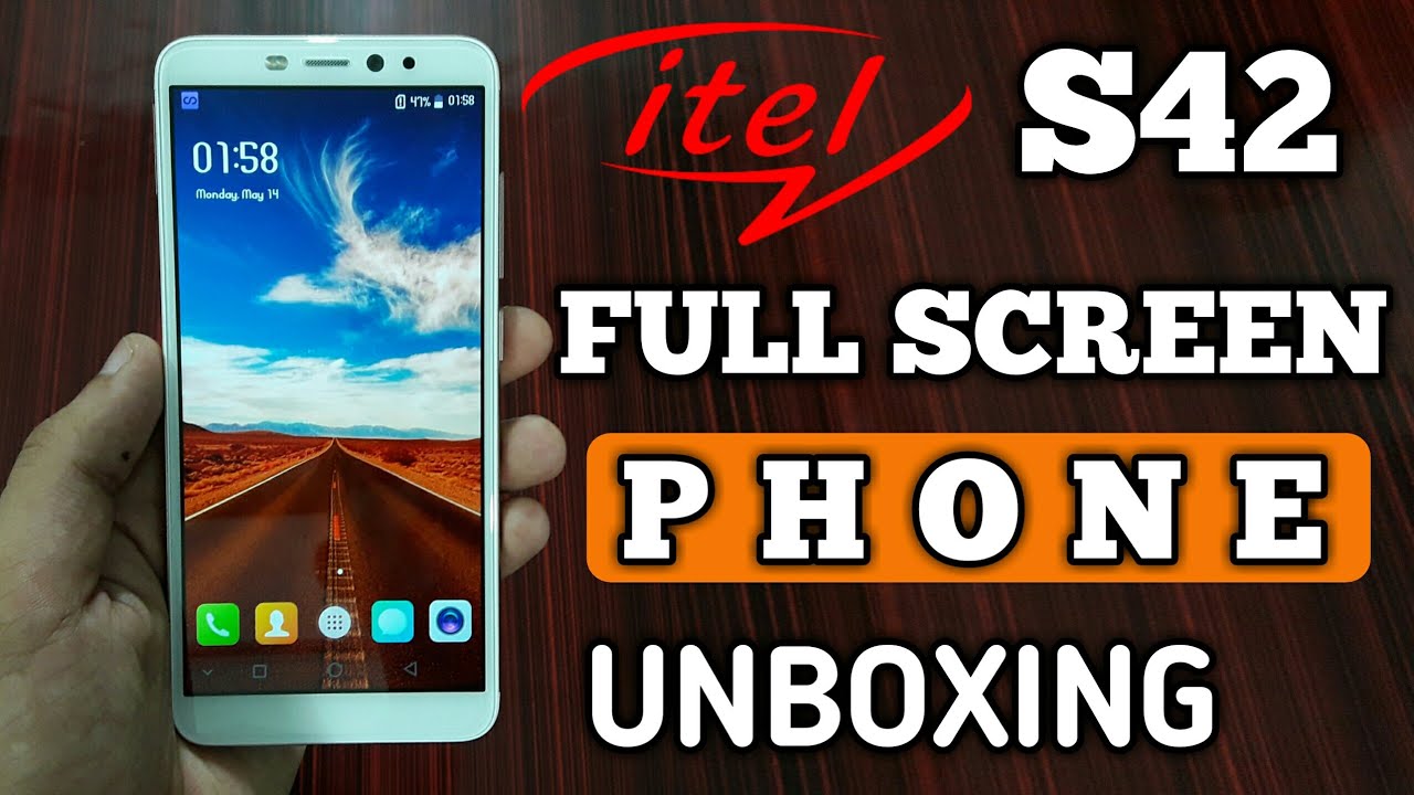 ITEL S42 UNBOXING || itel S42 Full Screen Smartphone Unboxing - YouTube