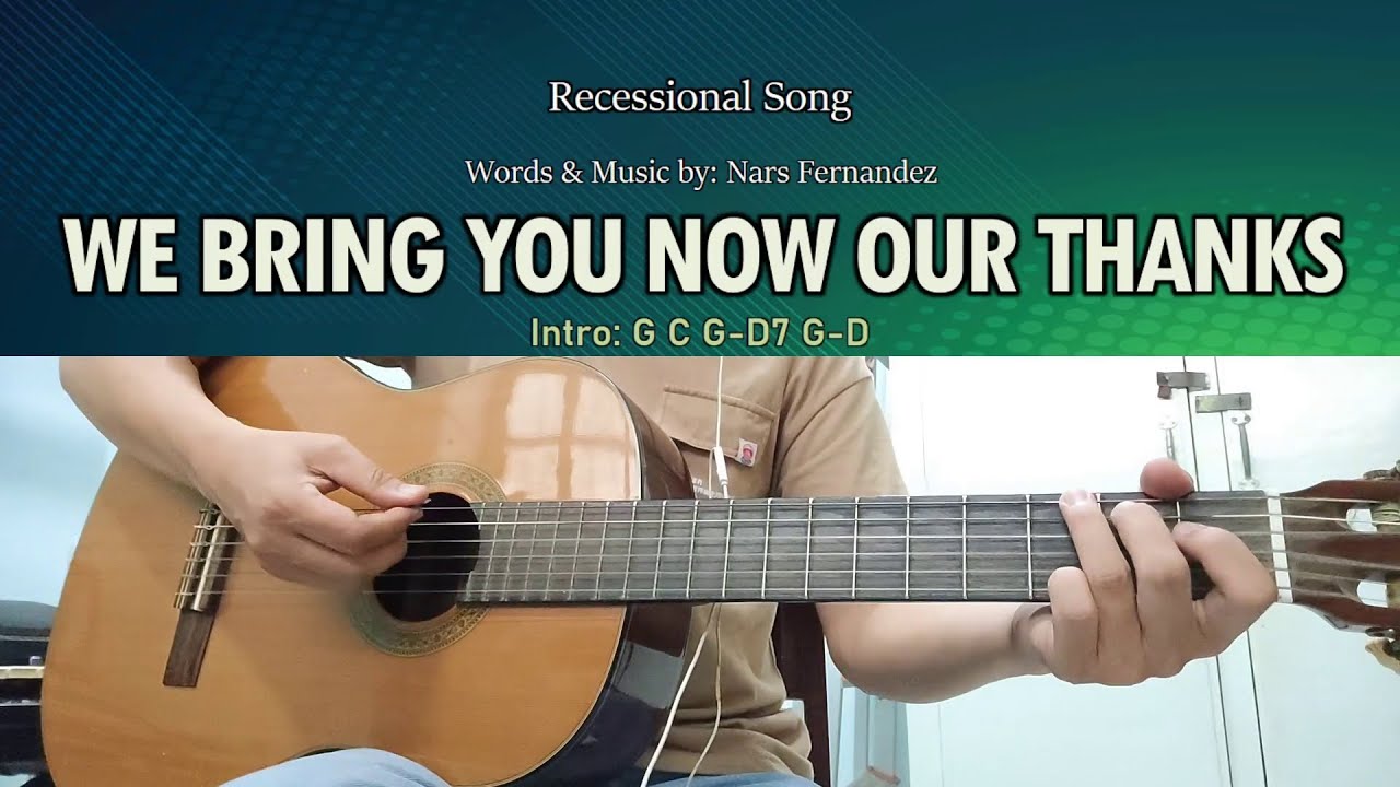 We Bring You Now Our Thanks - Nars Fernandez - Guitar Chords - YouTube