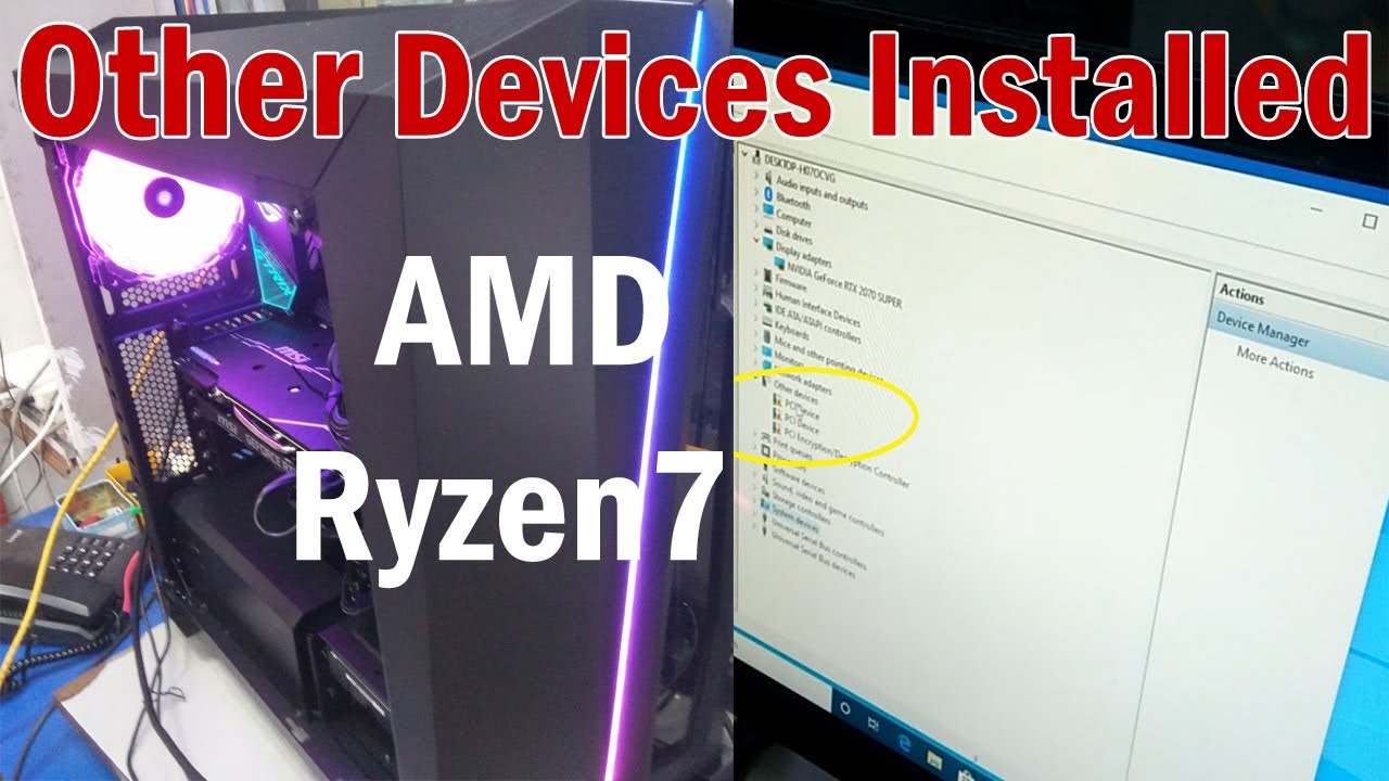 How to Install Other Devices In Ryzen 7 || AMD Ryzen7 Driver ...