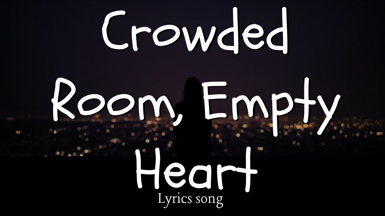 Crowded Room, Empty Heart (Lyrics) - 3AM Sad Vibe Music 2026 - YouTube