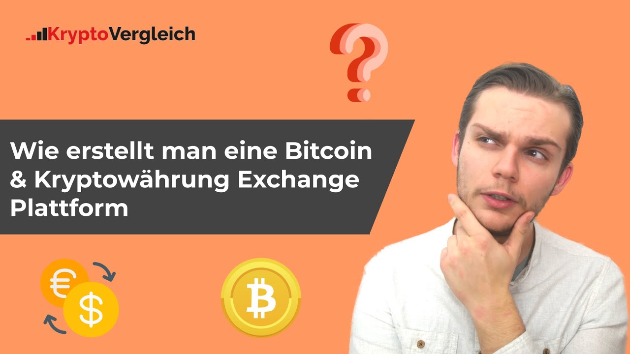 Bitcoin Plattform: 10 Tipps zur Erstellung einer Bitcoin Exchange ...