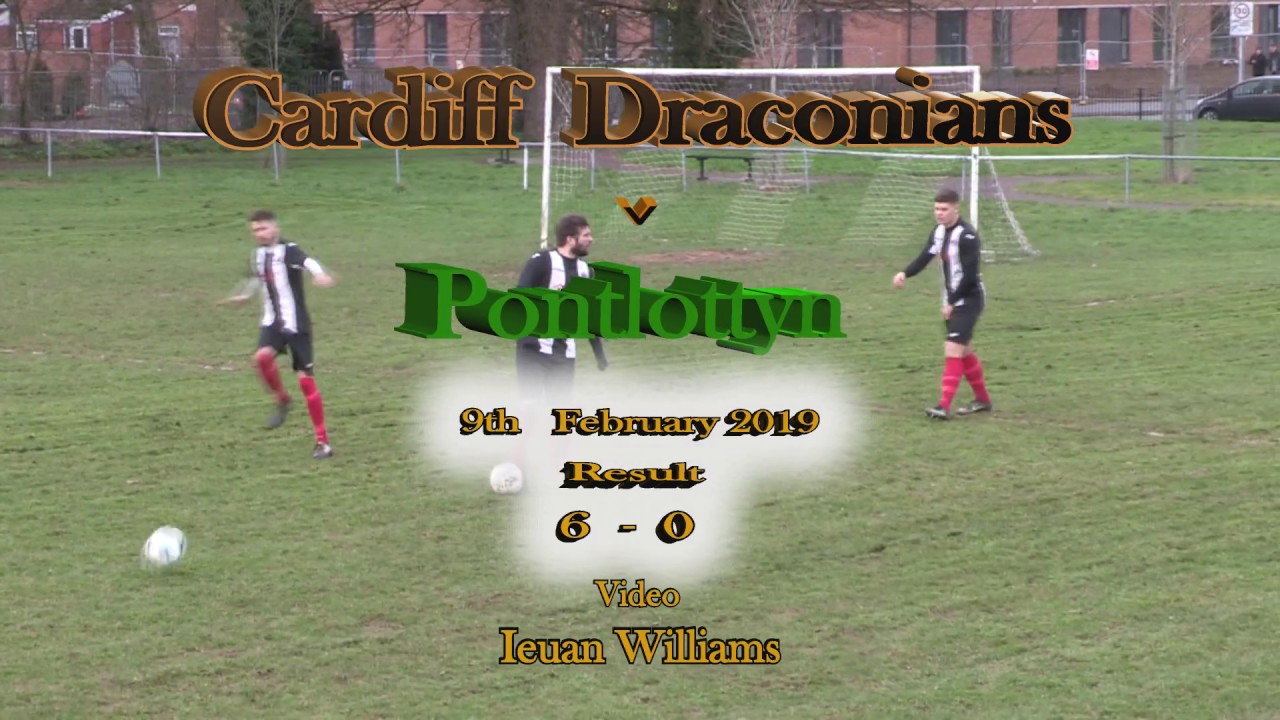 Cardiff Draconians V Pontlottyn 9th February 2019 - YouTube