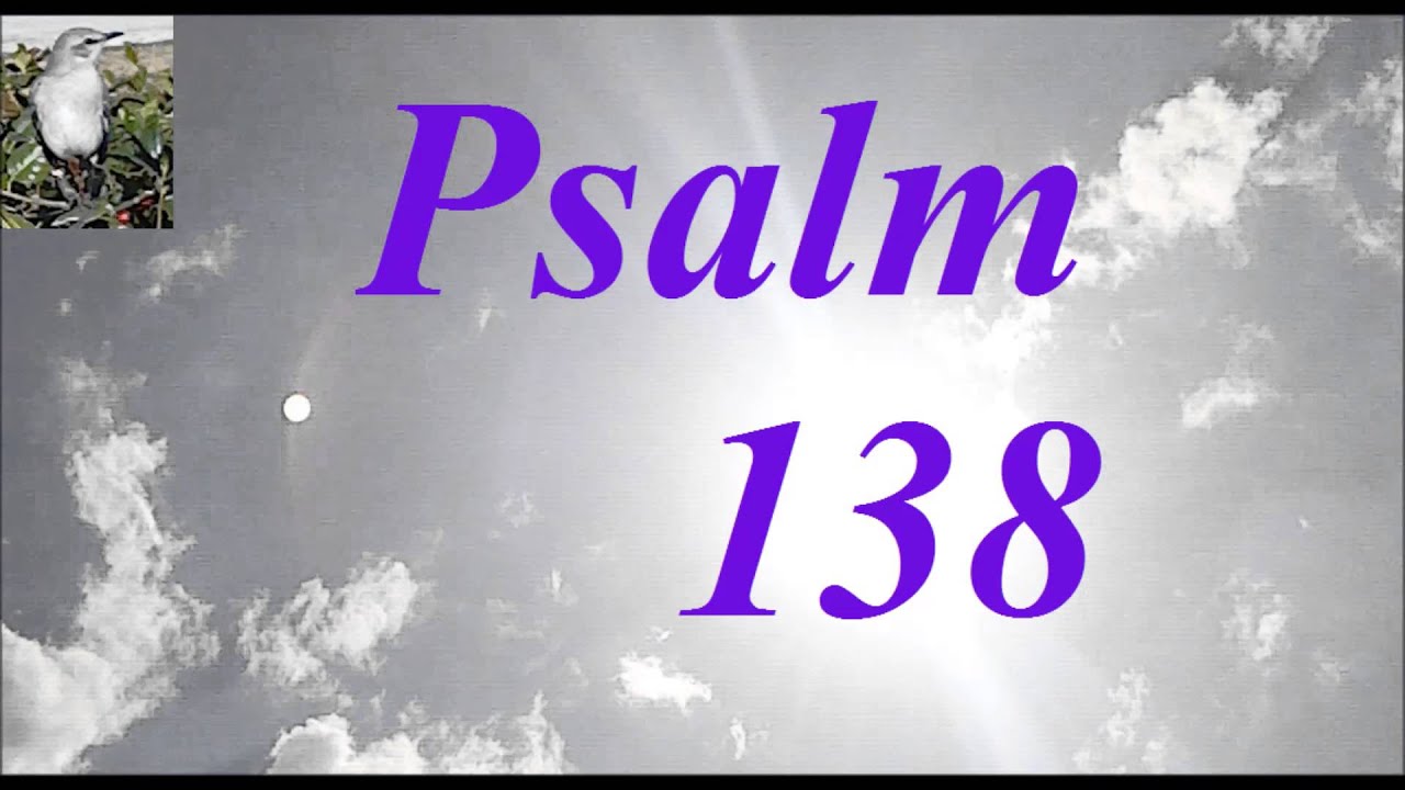 Psalm 138 Bible Song YouTube