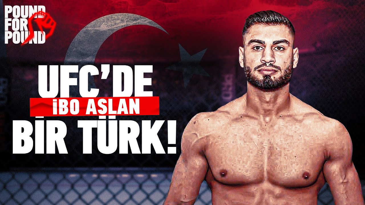 İBO ASLAN UFC'DE! EN BÜYÜK SAHNEDE TÜRK BAYRAĞI DALGALANACAK! Emrah ...
