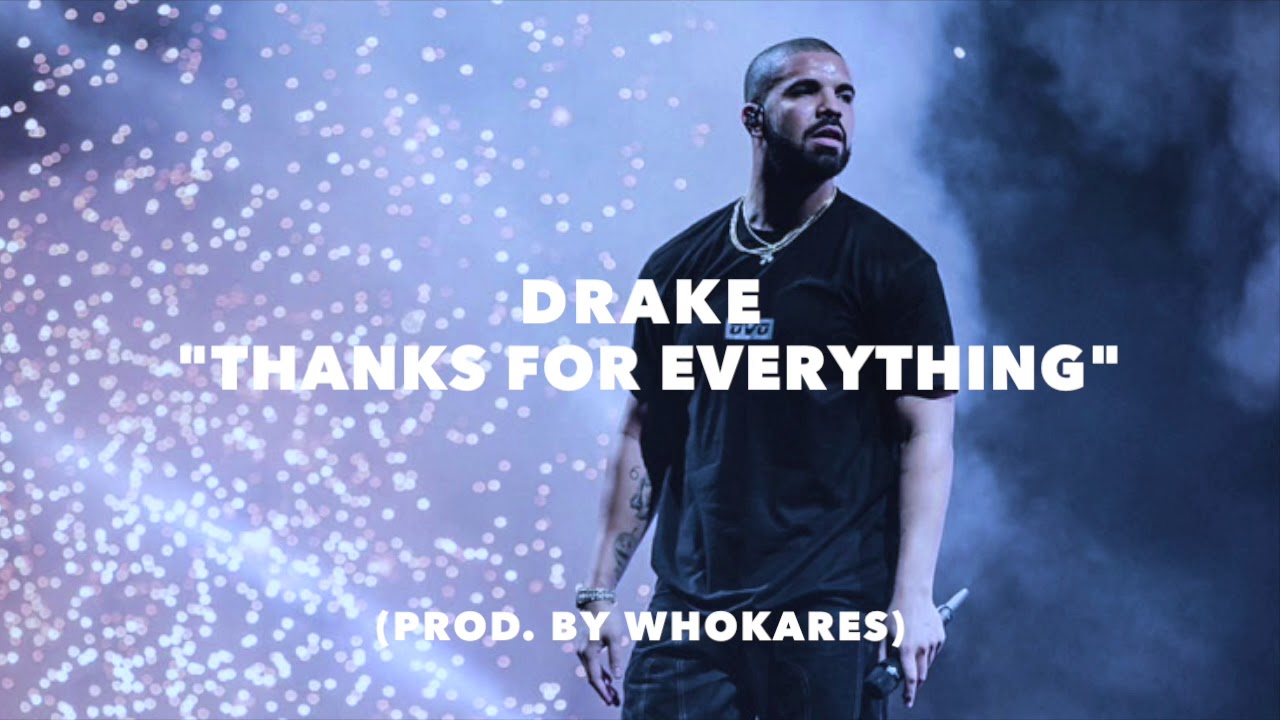 "Thanks for Everything" || Drake Type Beat (prod. by WhoKares) - YouTube
