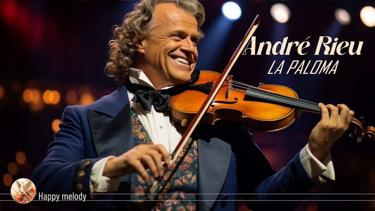La Paloma/André Rieu - Classical music Andre Rieu - MÚSICA QUE YA NO SE ...