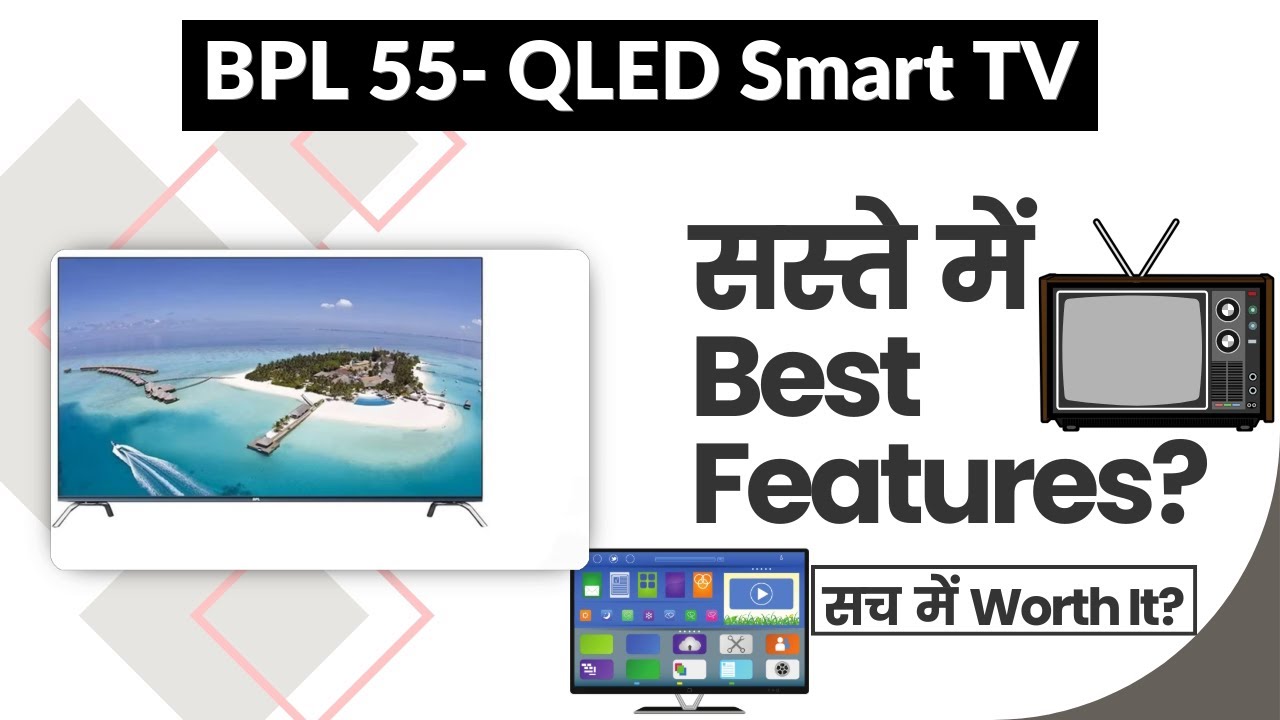 BPL 139 cm (55 inch) QLED Ultra HD (4K) Smart Google TV (55U-C5510 ...