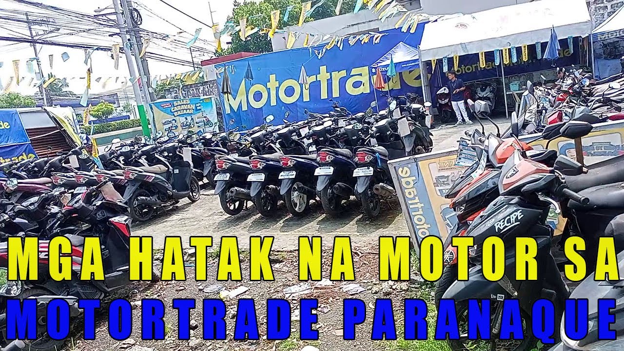 MGA HATAK NA MOTOR || SA MOTORTRADE PARANAQUE - YouTube