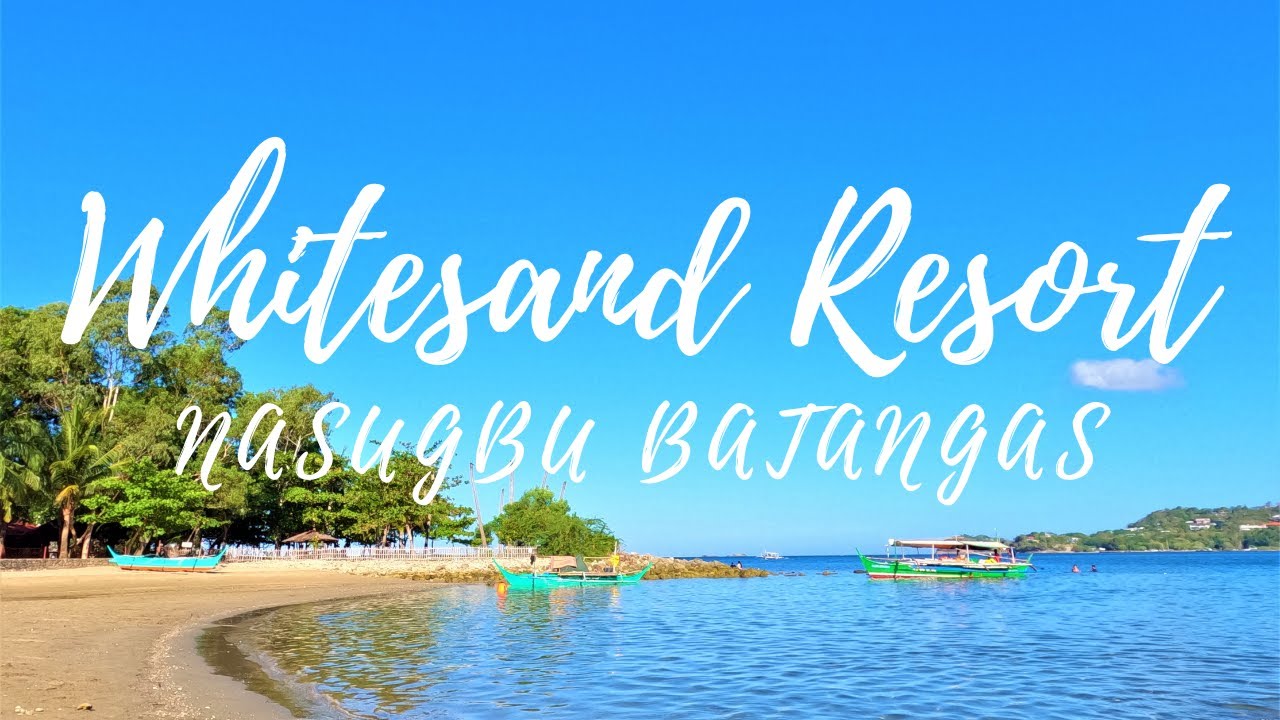 White Sand Resort | Nasugbu, Batangas - YouTube