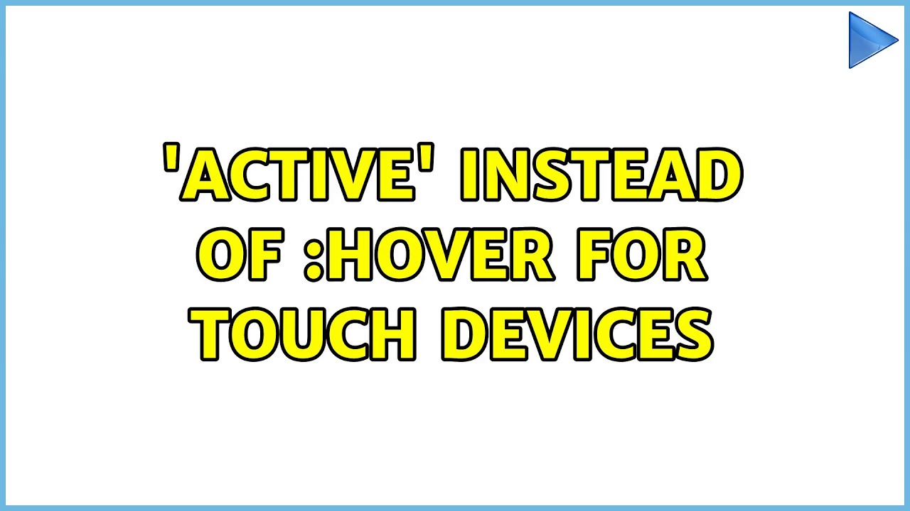 'Active' instead of :hover for touch devices (2 Solutions!!) - YouTube