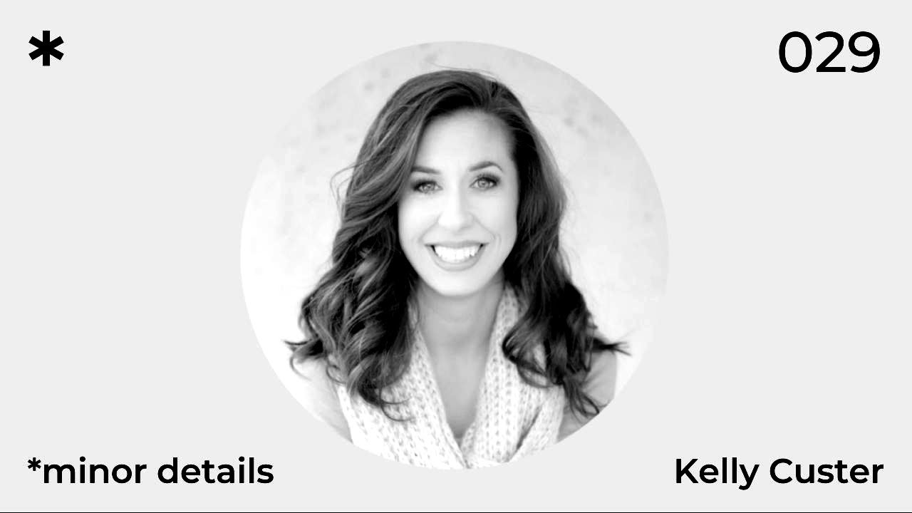 Minor Details 029: Kelly Custer, founder of Knack Design Studio - YouTube