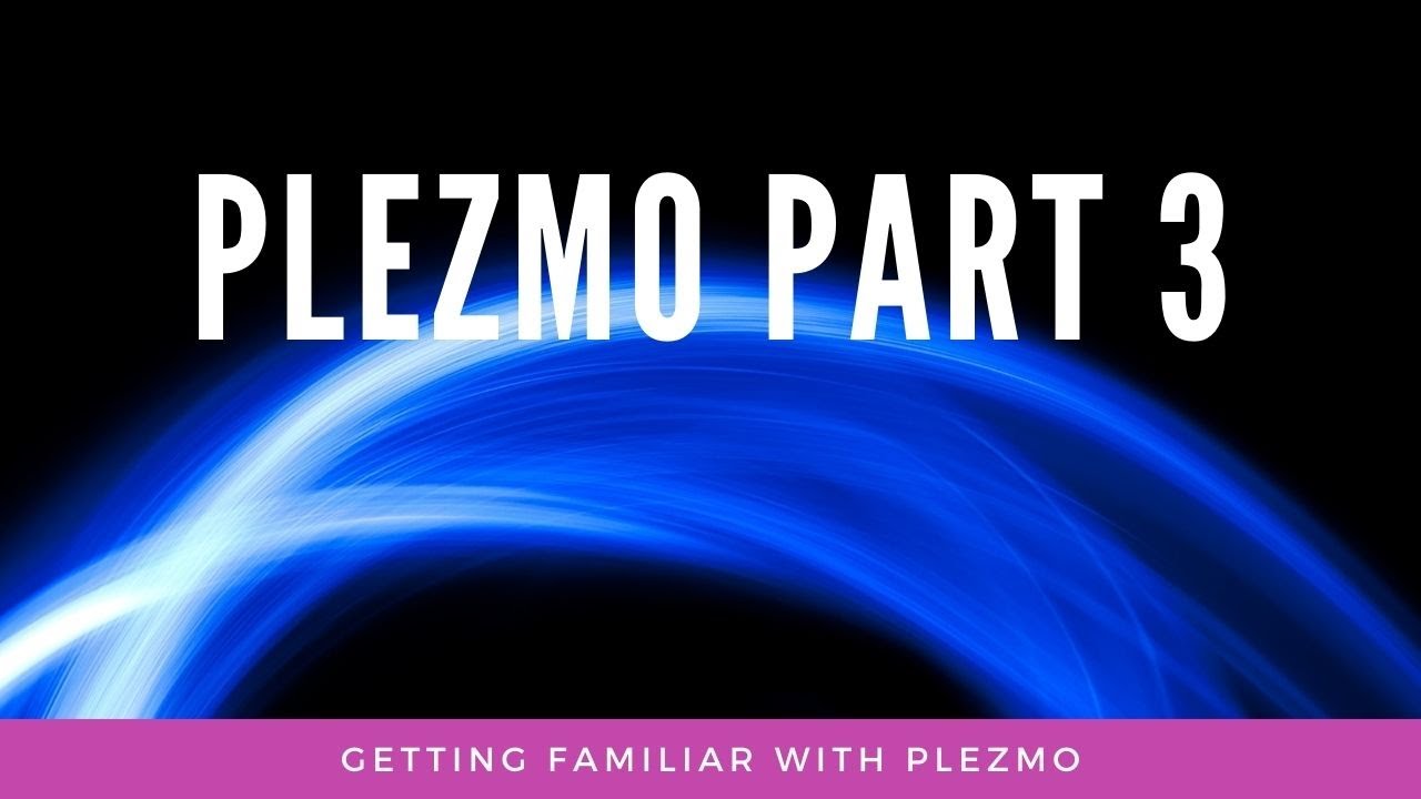 Plezmo part 3: Getting familiar with the elemants - YouTube