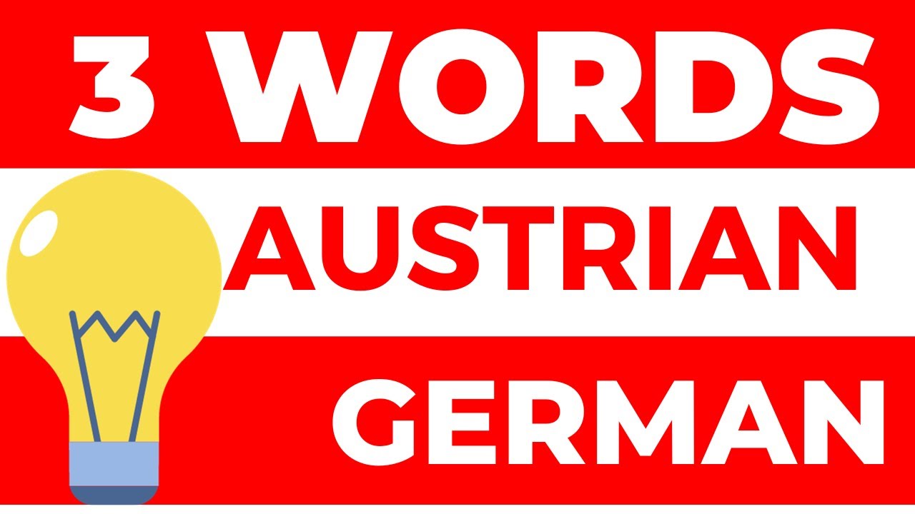 MASTER AUSTRIAN GERMAN USING ONLY 3 Words - YouTube