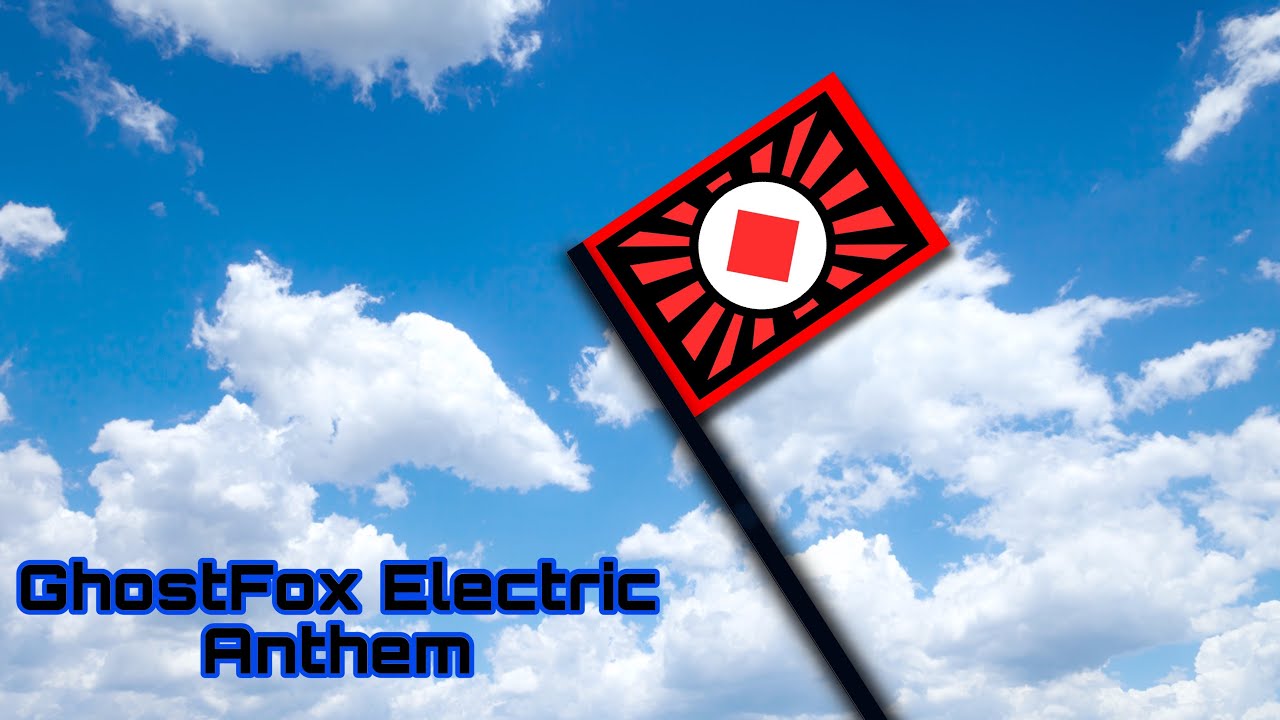 Electric Anthem of GhostFox: Hello - YouTube