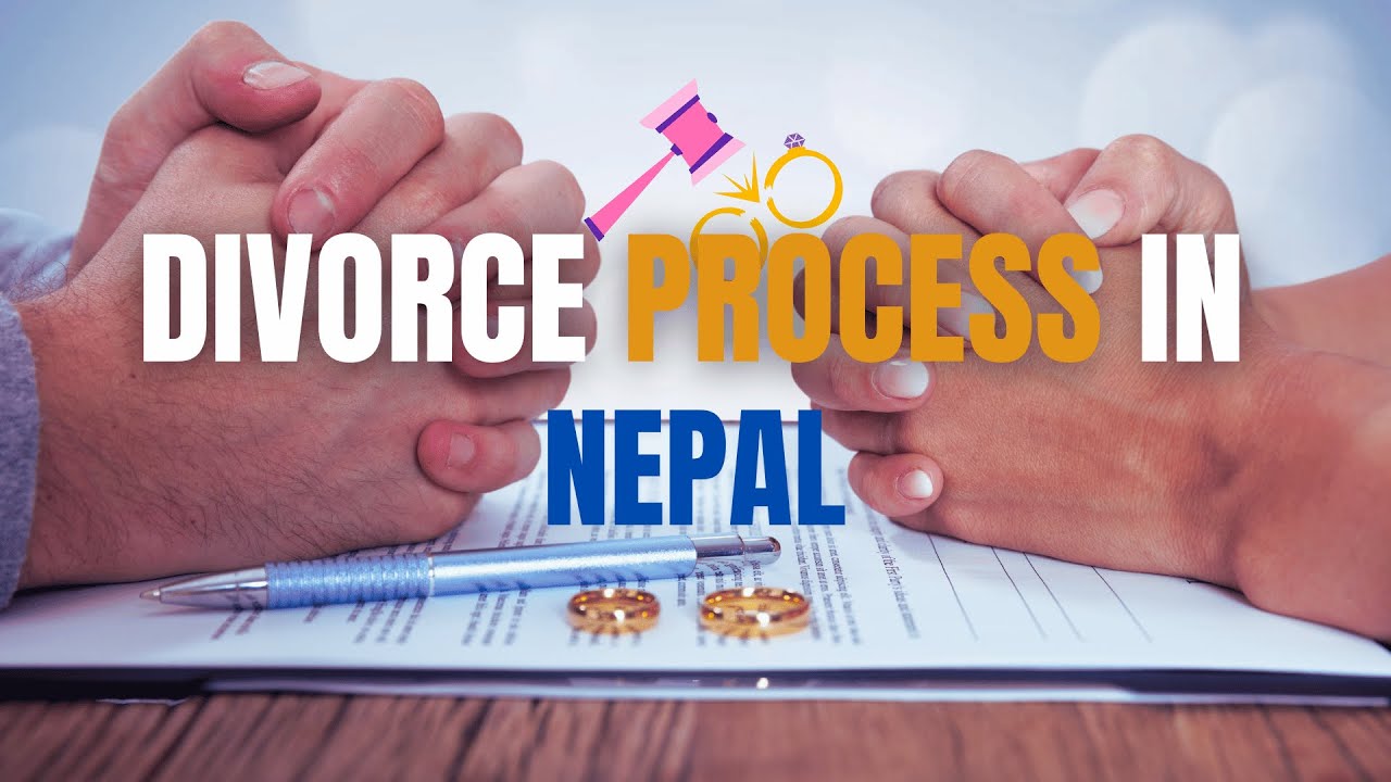 Divorce Process in Nepal | New Divorce Law in Nepal - YouTube
